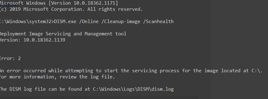 Dism Exe Throws A Error Error 2 An Error Occurred While Microsoft