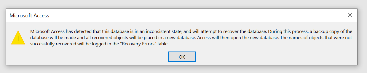 Microsoft Access In Inconsistent State Will Attempt To Recover Microsoft Community