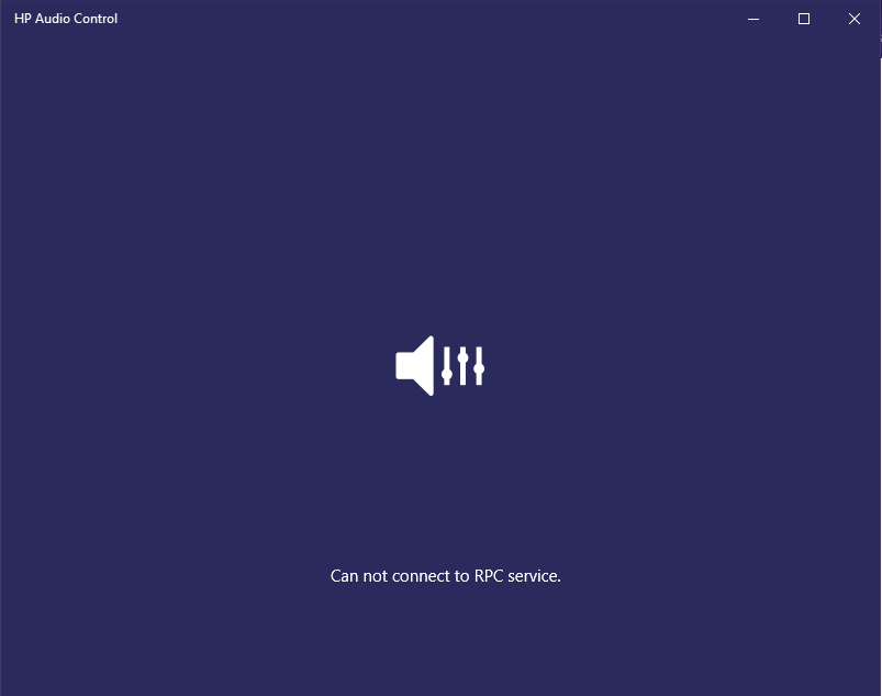 HP Audio Control cannot connect to RPC Service - HP Support Community ... HP Audio Control cannot connect to RPC Service - HP Support Community ...